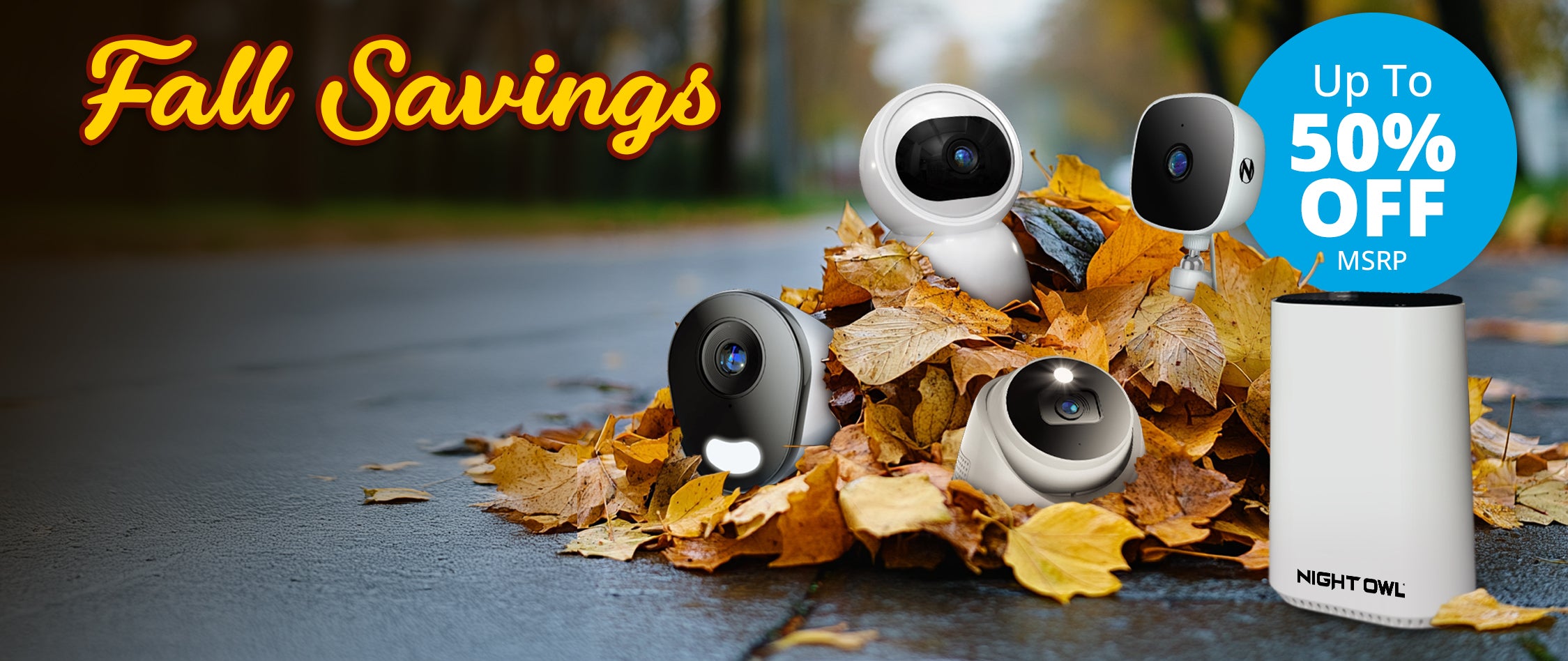 Fall Savings Event – Night Owl SP, LLC